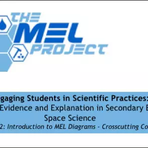 Webinar 2: Introduction to MEL Diagrams - Crosscutting Concepts